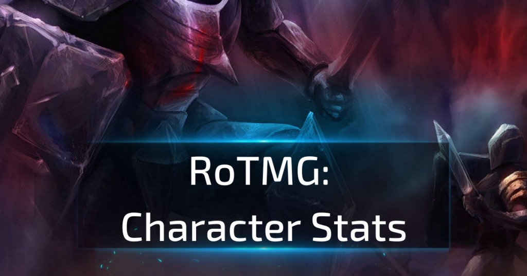 Realm of the Mad God Character Stats