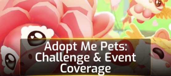Adopt Me Pets: February 2026 Challenge and Event Coverage