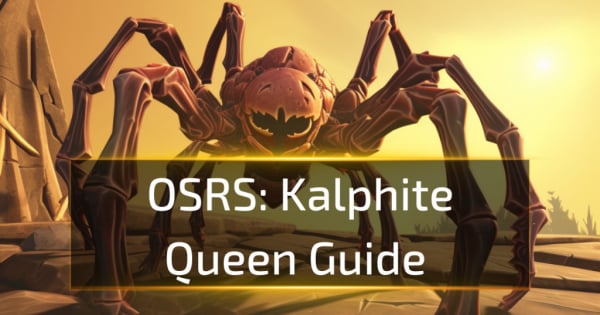 OSRS Kalphite Queen Guide
